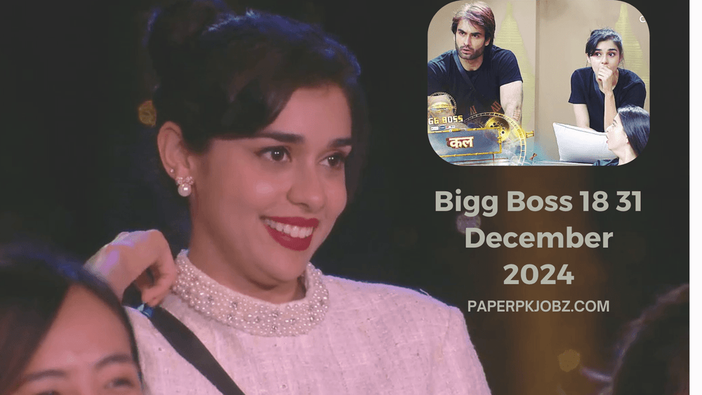 Bigg Boss 18 31 December 2024 | Paperpk